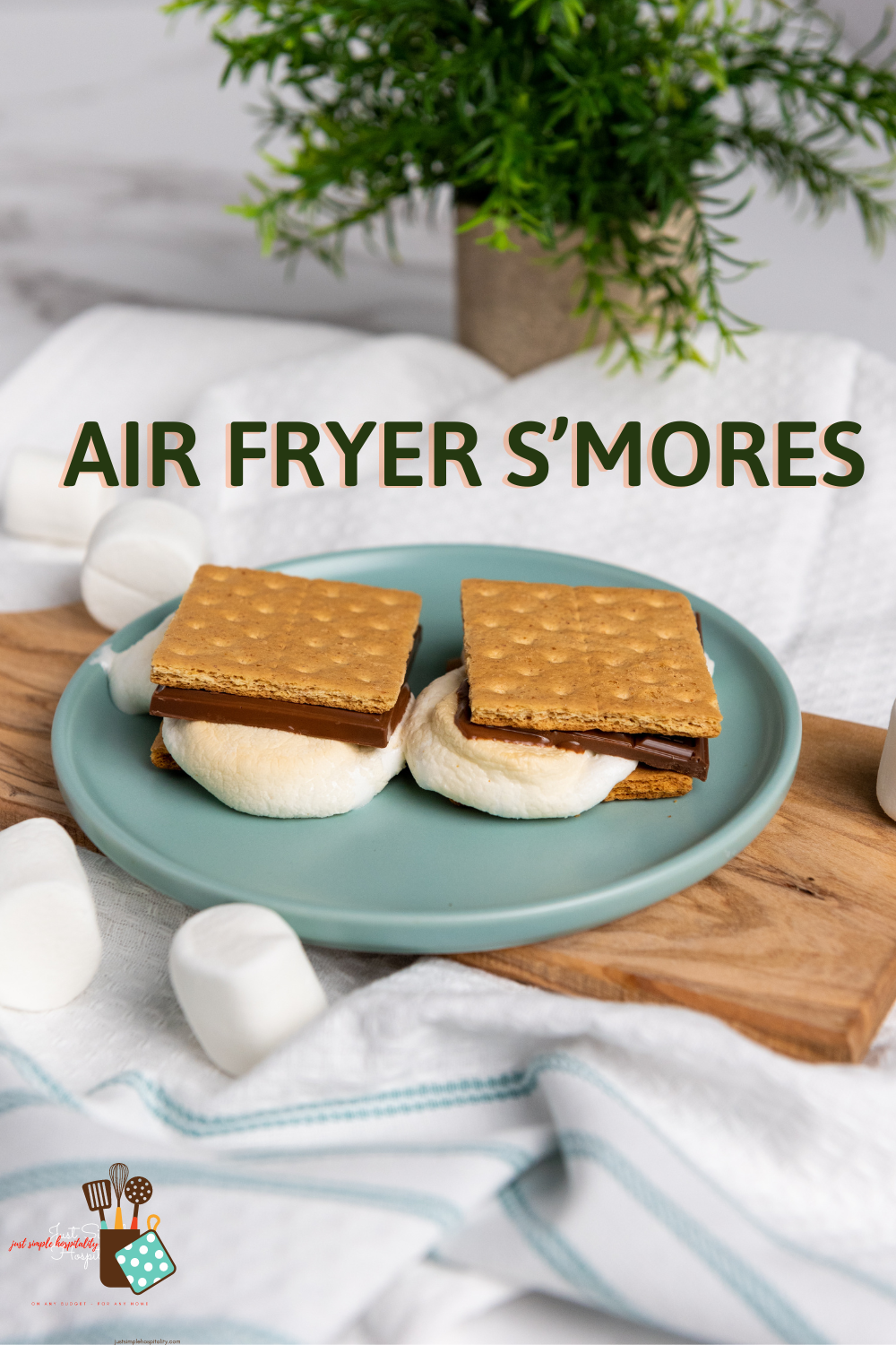 Air Fryer S’mores - Just Simple Hospitality